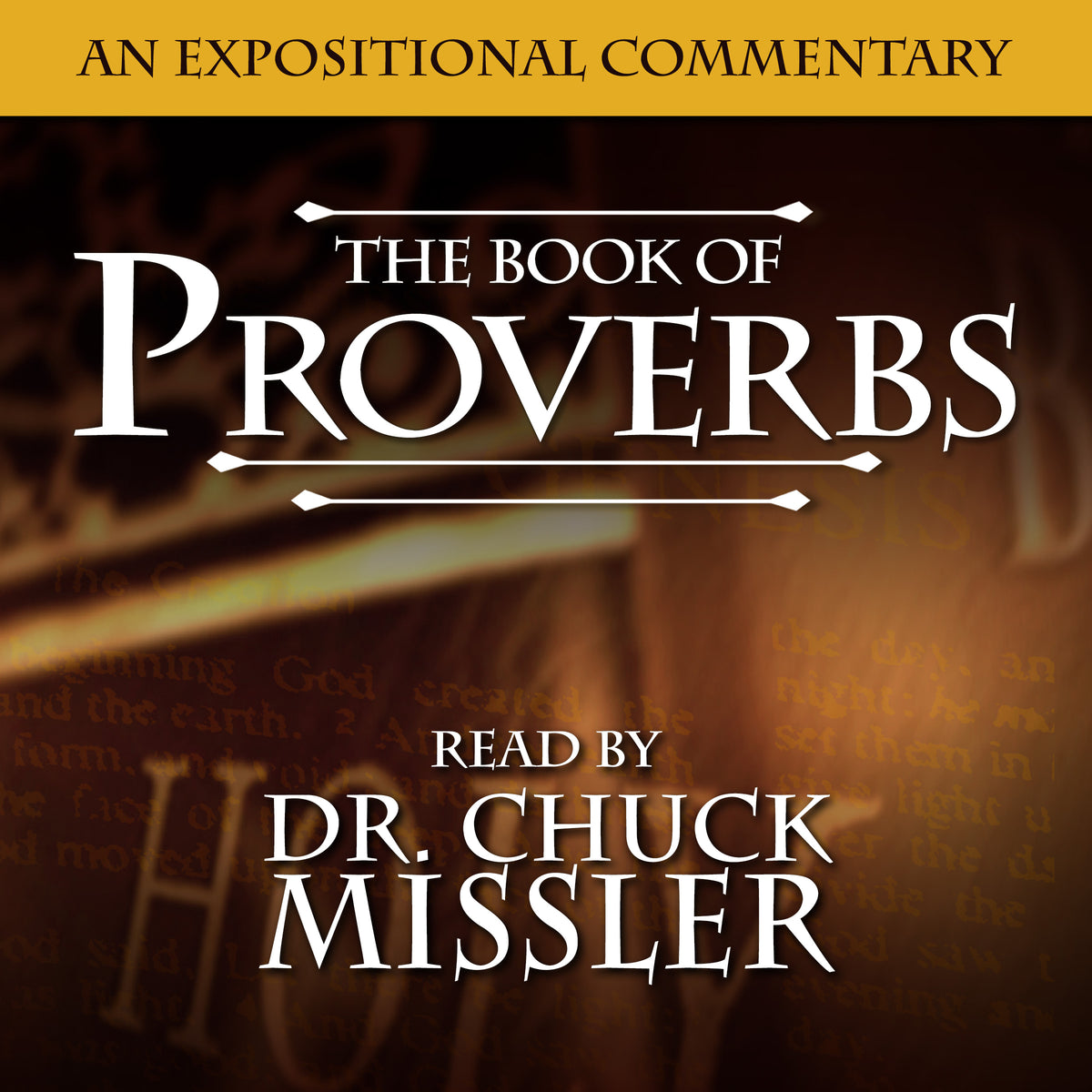Proverbs: An Expositional Commentary – Koinonia House